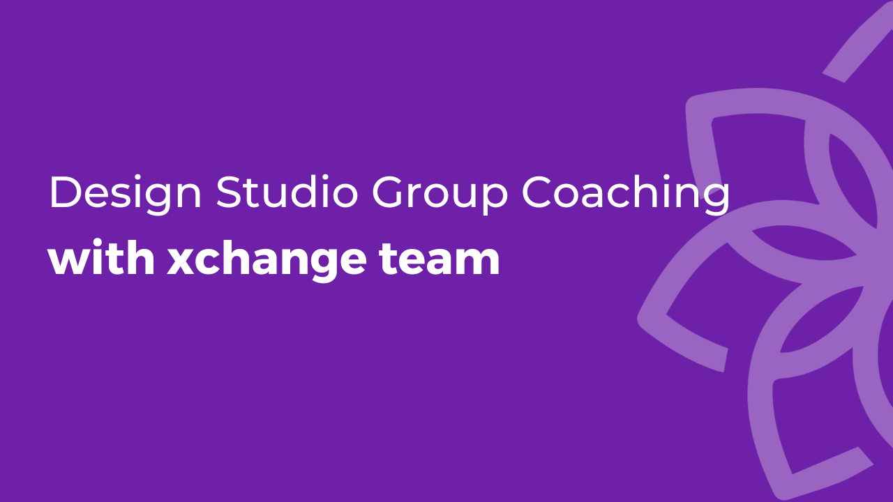 Design Studio with xc Team *NEW* – xchange